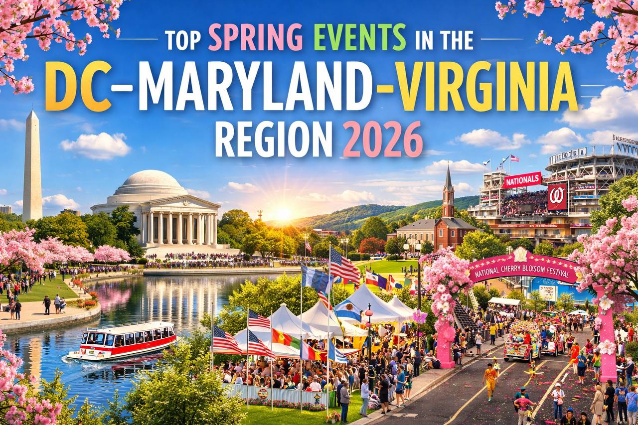 Top Spring Events in the DC–Maryland–Virginia Region for 2026: check ...